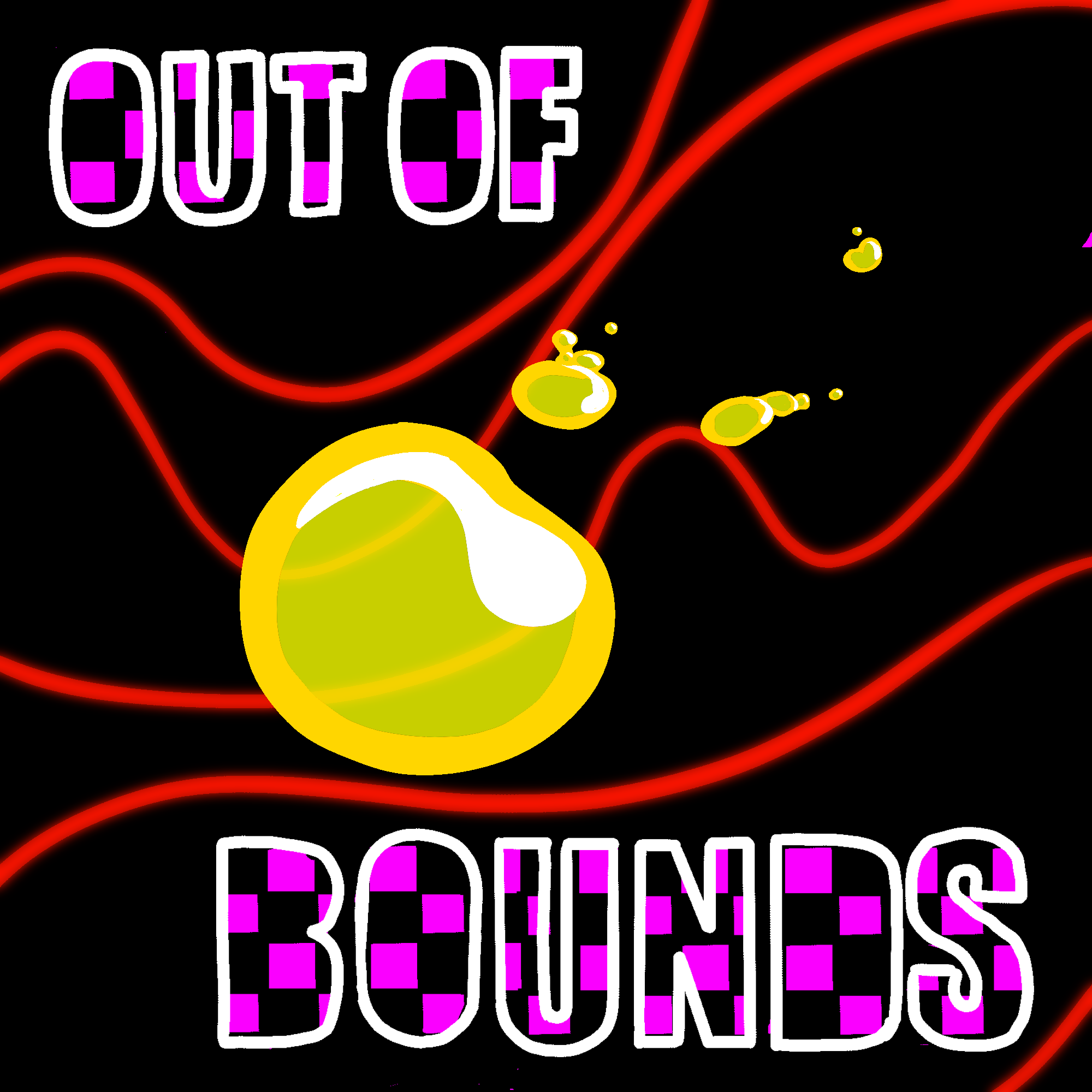 OUT OF BOUNDS