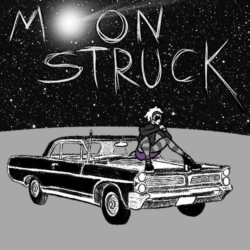 MOONSTRUCK